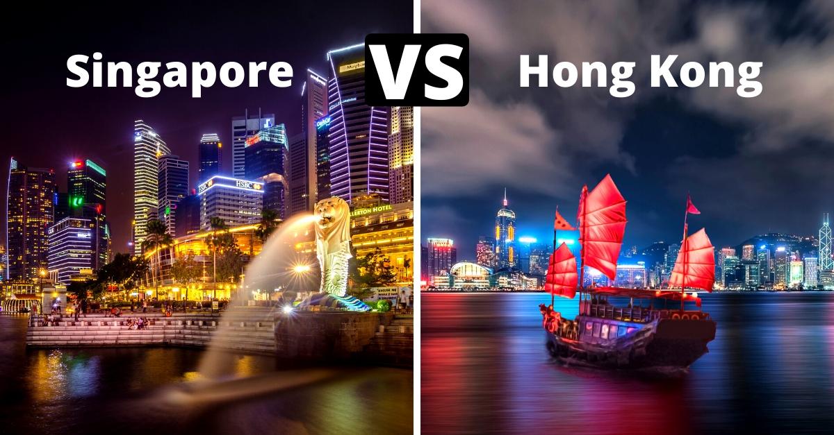 Singapore Vs Hong Kong Which One To Choose Daily Travel Pill Singapore Vs Hong Kong Which One To Choose Daily Travel Pill